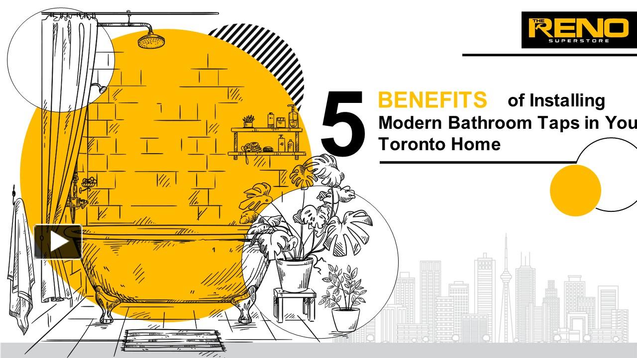 PPT – Benefits of Modern Bathroom Taps | Toronto | Reno Superstore ...