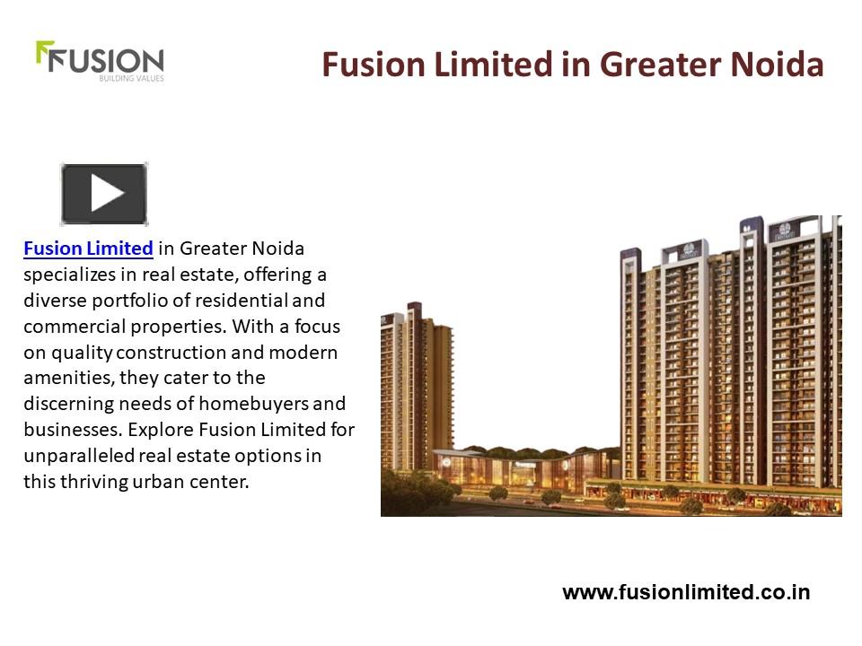 PPT – Fusion Limited Real Estate Project in Greater Noida PowerPoint ...