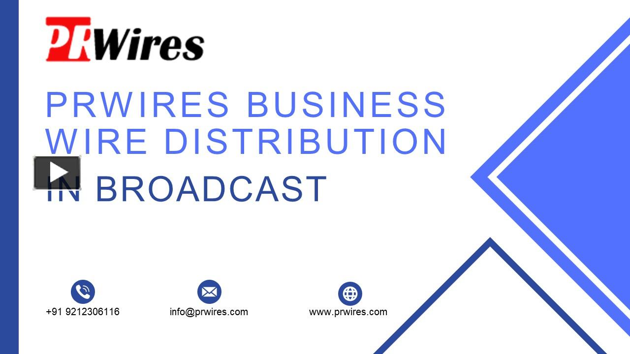 PPT – Prwires business wire distribution in Broadcast PowerPoint ...