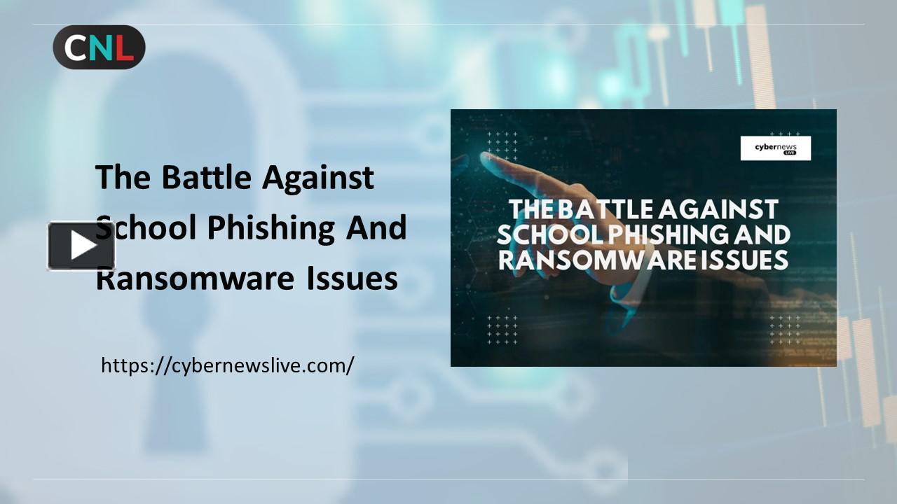 PPT – Combatting School Phishing and Ransomware Threats PowerPoint ...