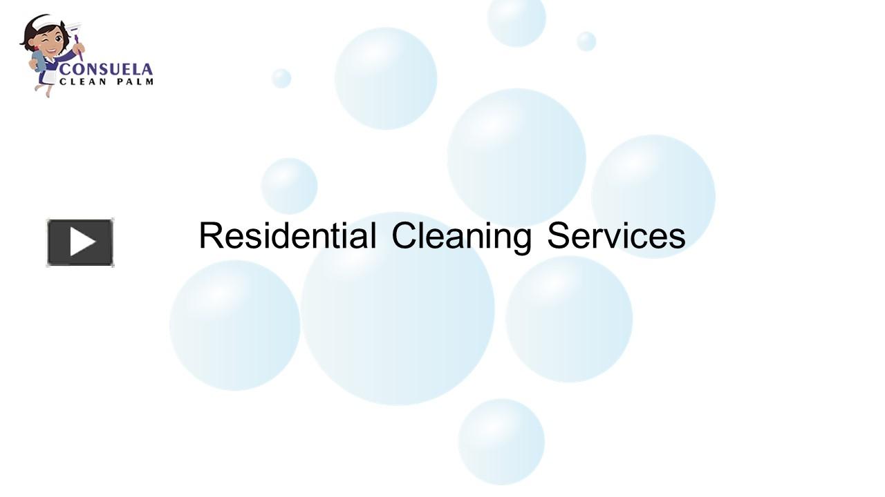 PPT – Residential Cleaning Services PowerPoint presentation | free to ...