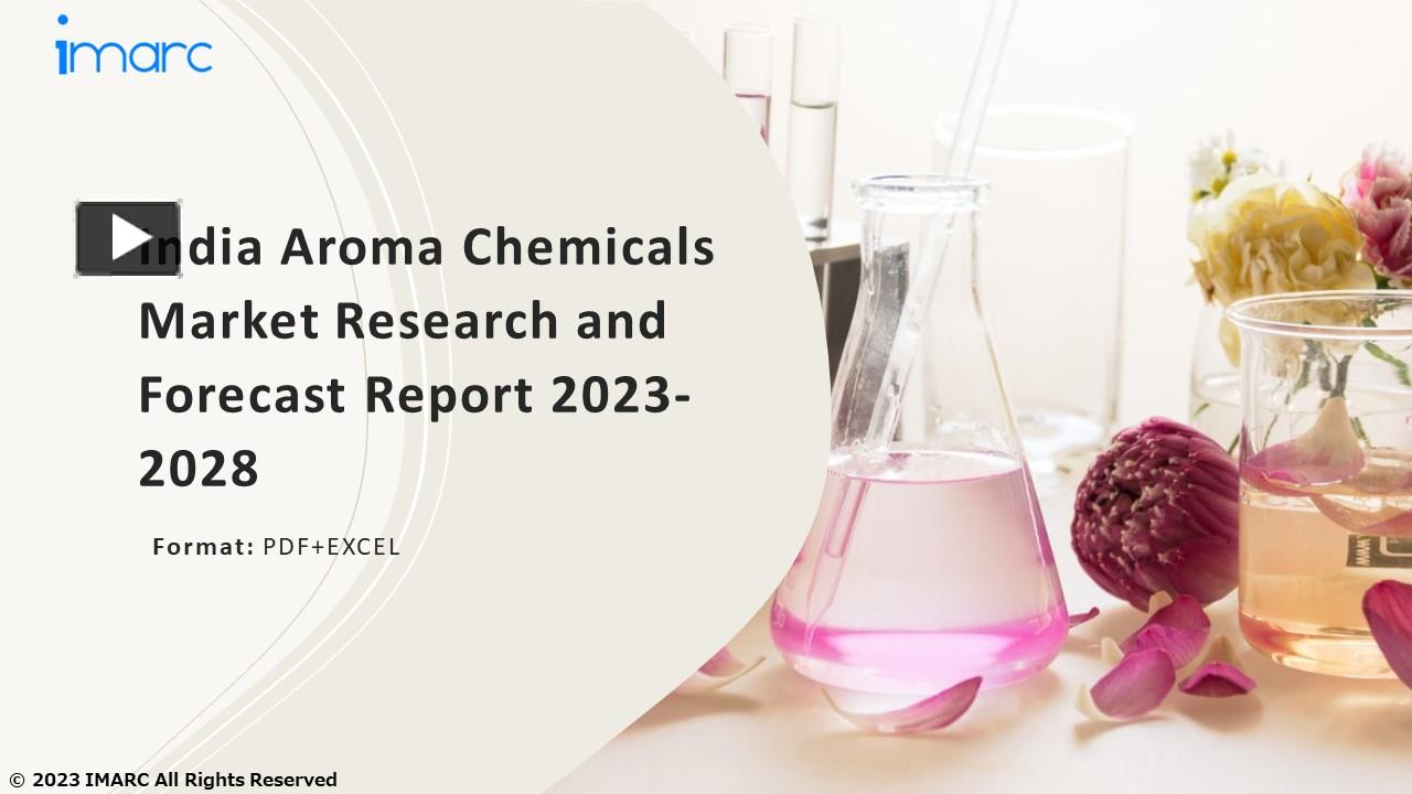 PPT – India Aroma Chemicals Market Growth, Demand and Challenges of the ...
