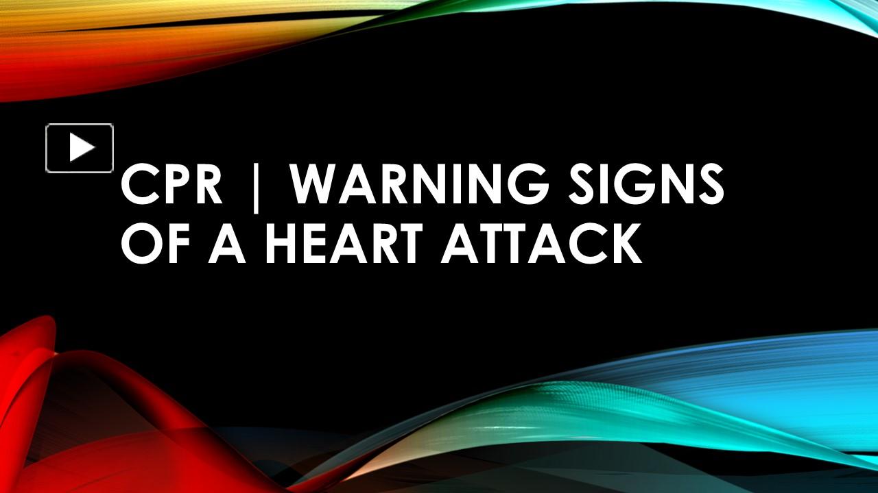 PPT – CPR | Warning Signs of a Heart Attack PowerPoint presentation ...
