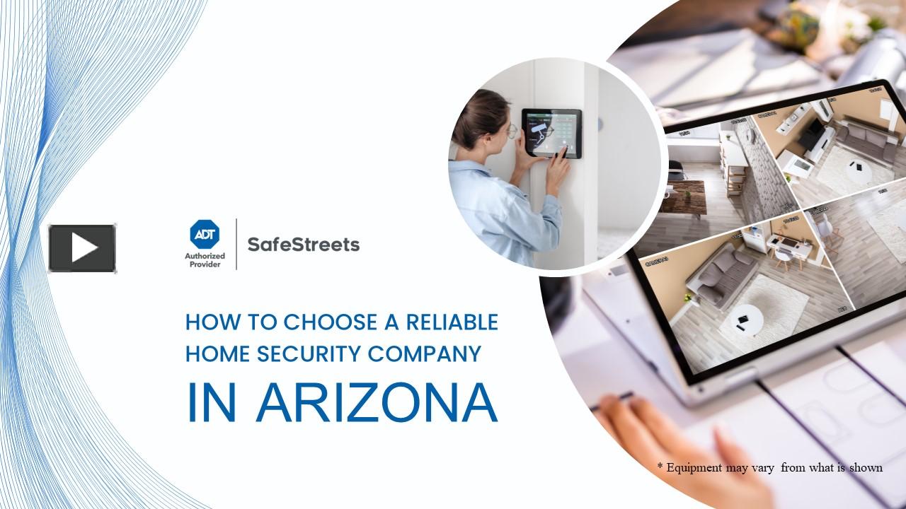 Tips To Choose A Reliable Home Security Company In Arizona presentation ...