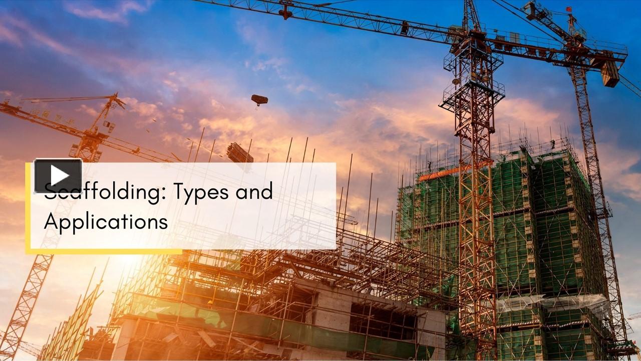 PPT – Scaffolding Types and Application PowerPoint presentation | free ...