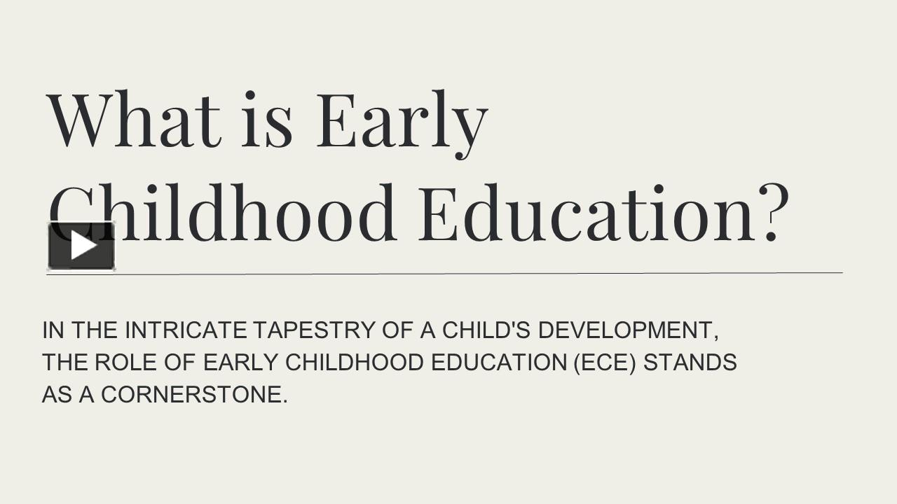 What is Early Childhood Education? presentation | free to view