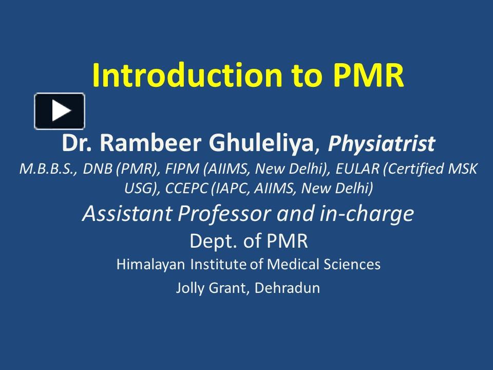 Introduction to Physical Medicine and Rehabilitation/PMR presentation ...
