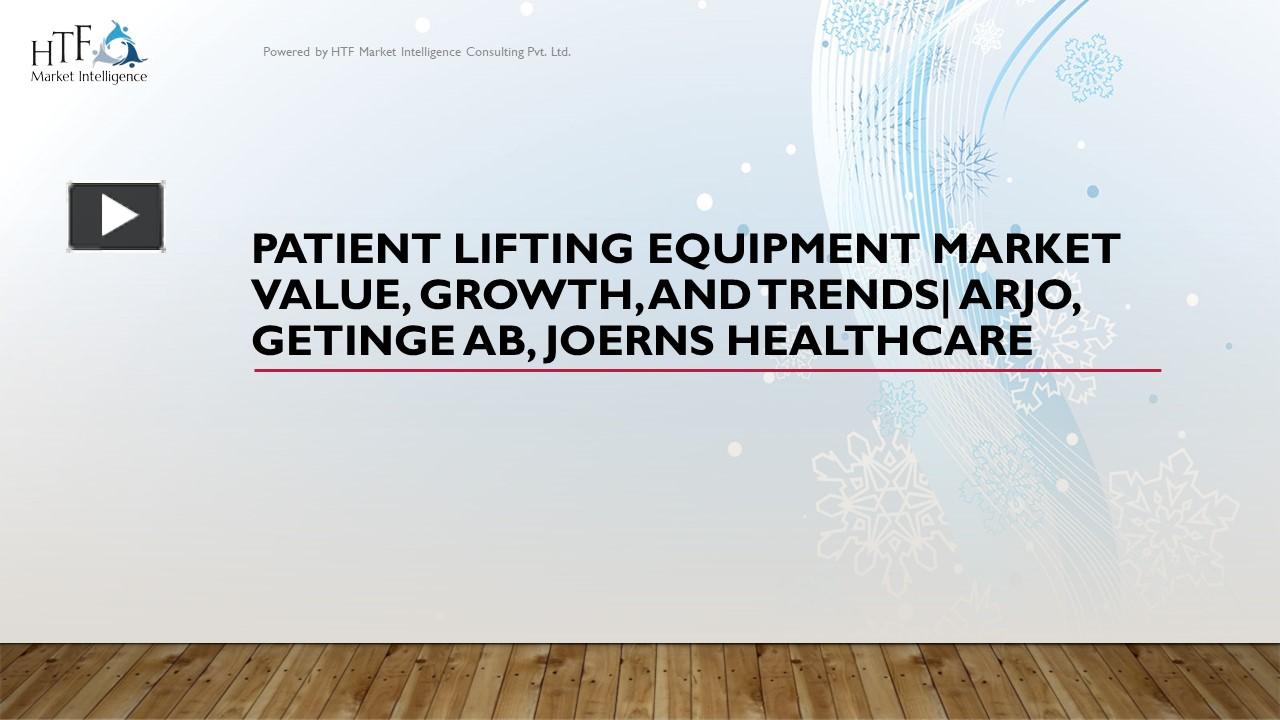 PPT – Patient Lifting Equipment Market PowerPoint presentation | free ...