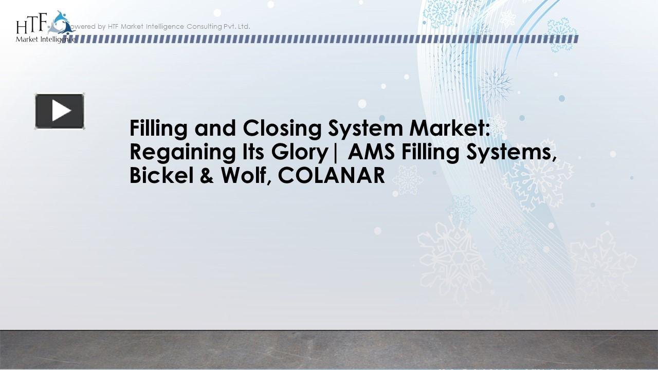 Filling and Closing System Market presentation | free to download