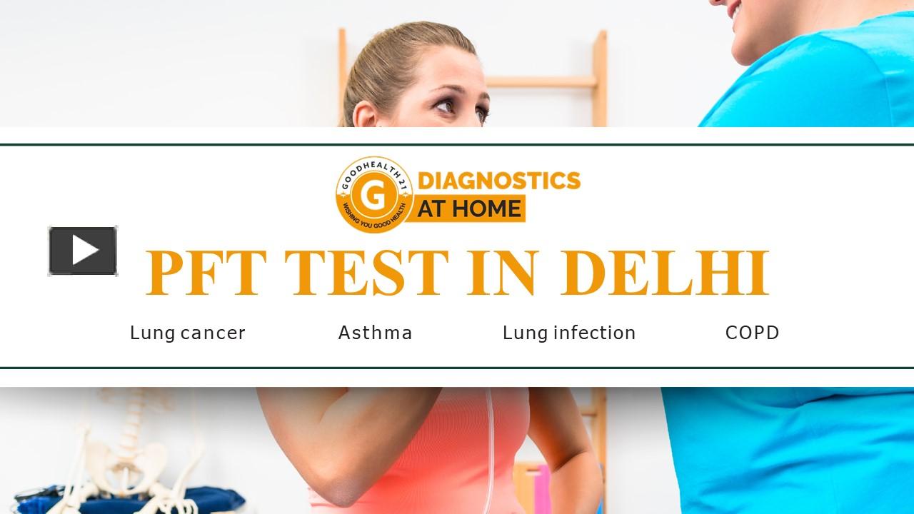 PFT Test in Delhi presentation | free to download