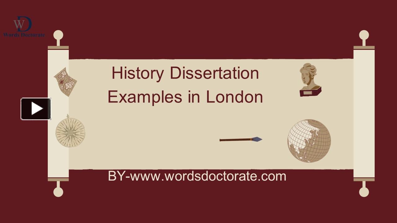 PPT – History Dissertation Examples in London PowerPoint presentation ...