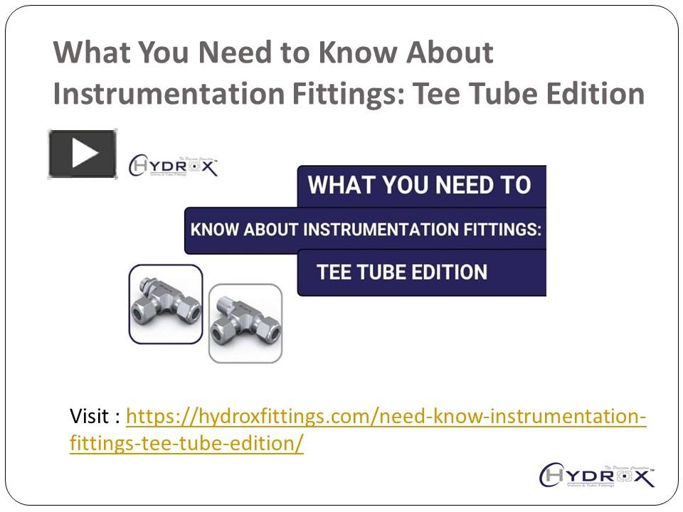 PPT – What You Need to Know About Instrumentation Fittings: Tee Tube ...