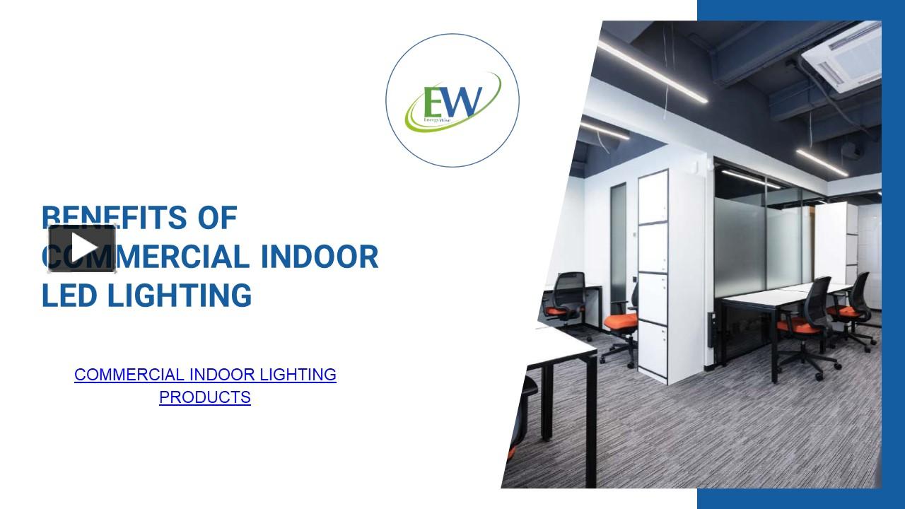 PPT – Benefits of Commercial Indoor LED Lighting PowerPoint ...