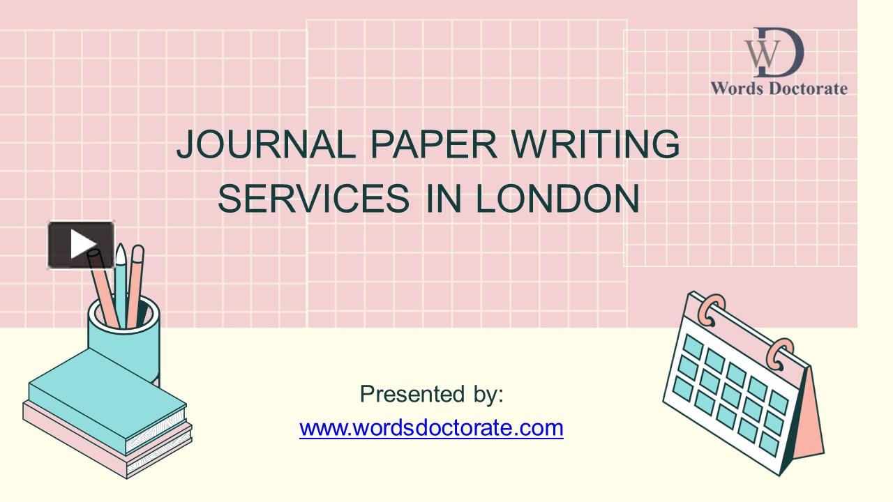 PPT – Journal Paper Writing Services in London, UK PowerPoint ...