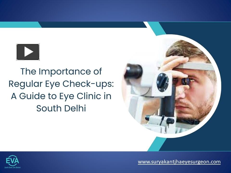 PPT – Importance of Regular Eye Check-ups: A Guide to Eye Clinic in ...