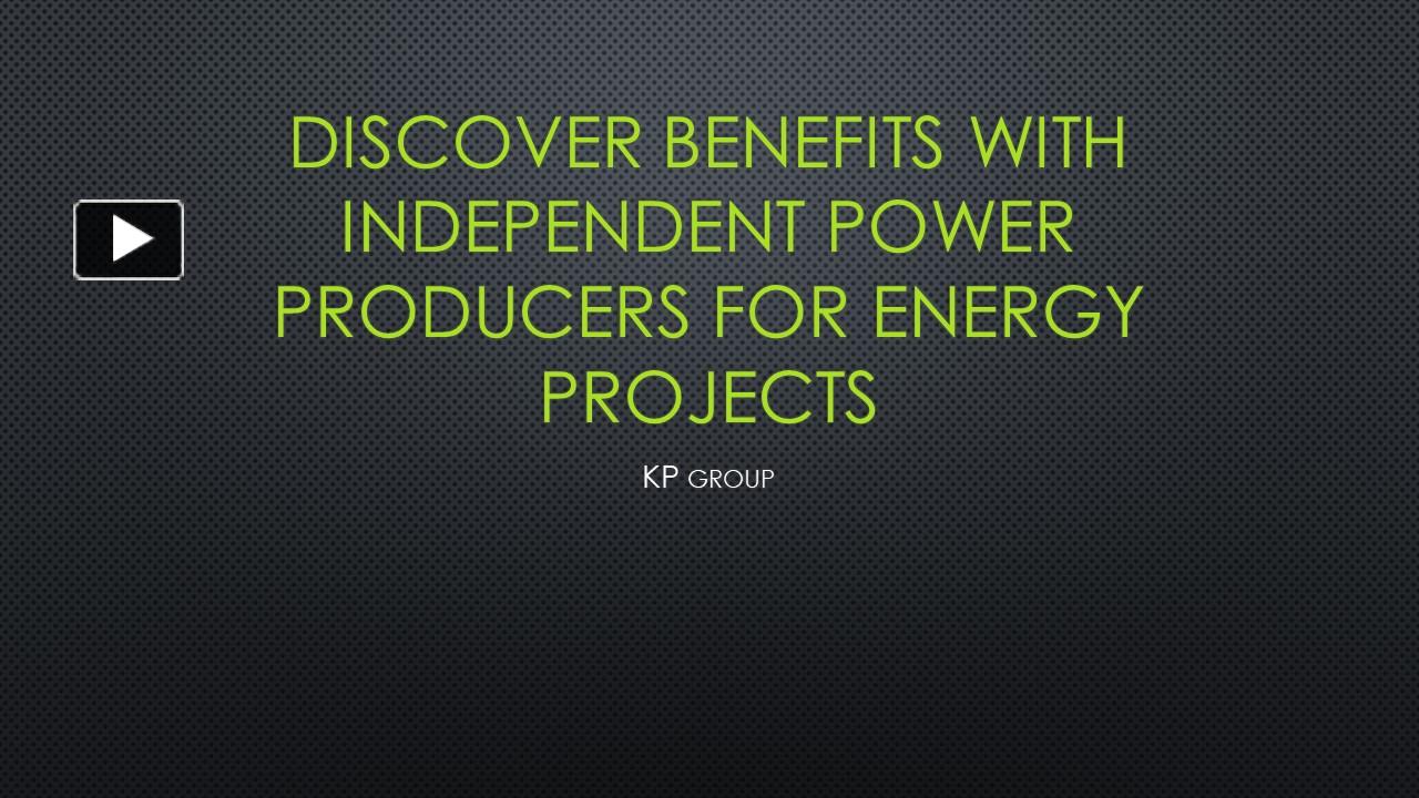 PPT – Discover benefits with independent power producers for energy ...