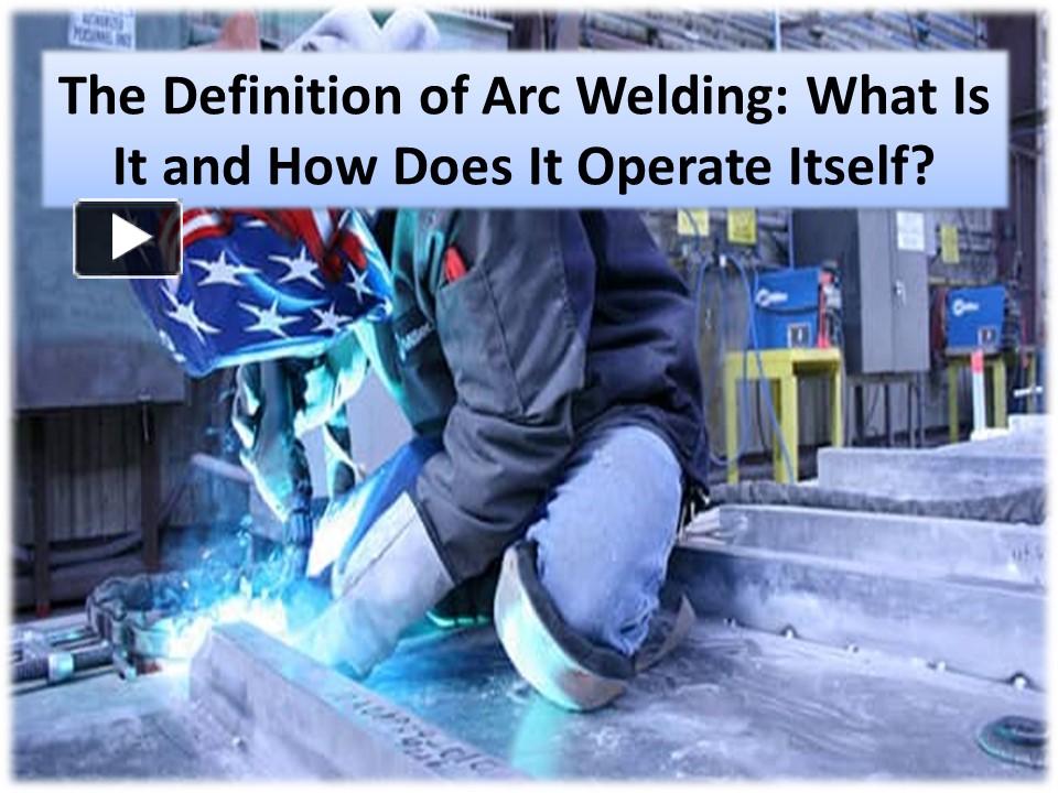 PPT – The History & Evolution Of ARC Welding Techniques PowerPoint ...