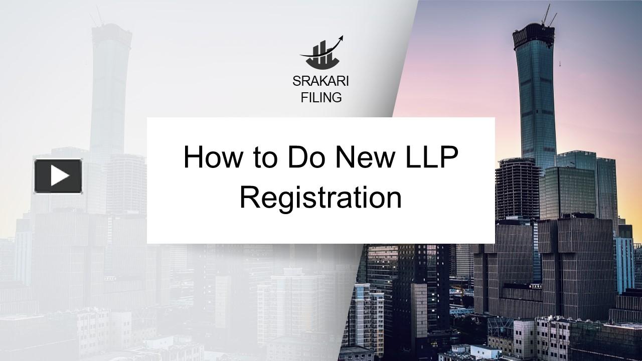 How to Do New LLP Registration (1) presentation | free to download