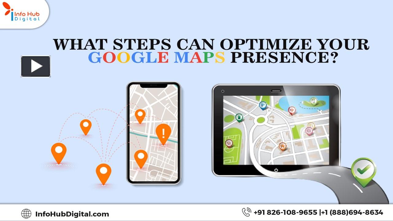 What Steps Can Optimize Your Google Maps Presence? presentation | free ...