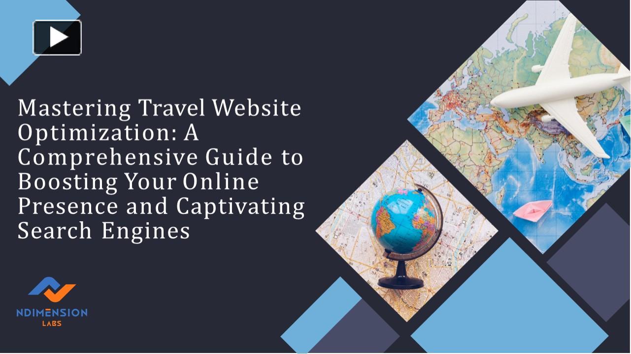 Optimizing Your Travel Website For Search Engines: A Comprehensive ...