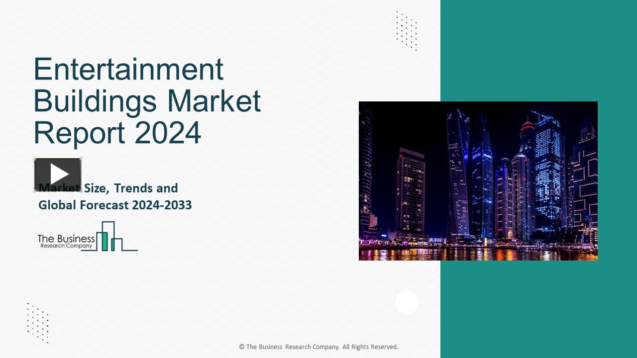 Entertainment Buildings Market 2024 - By Share, Top Companies, Revenue ...