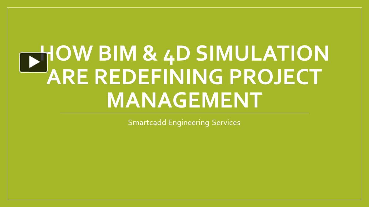 How BIM & 4D Simulation Are Redefining Project Management presentation ...