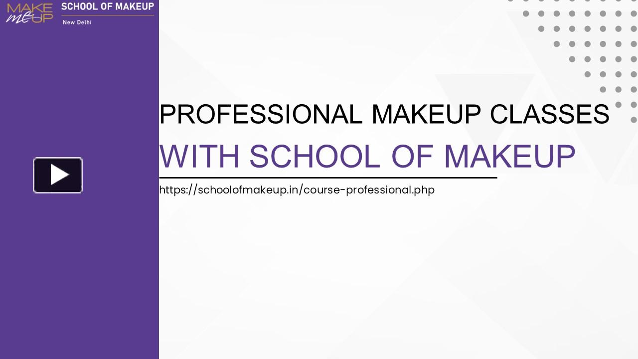 Professional Makeup Classes with School of Makeup presentation | free ...