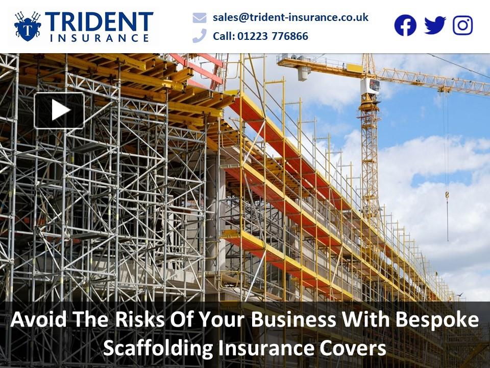 PPT – Avoid The Risks Of Your Business With Bespoke Scaffolding ...