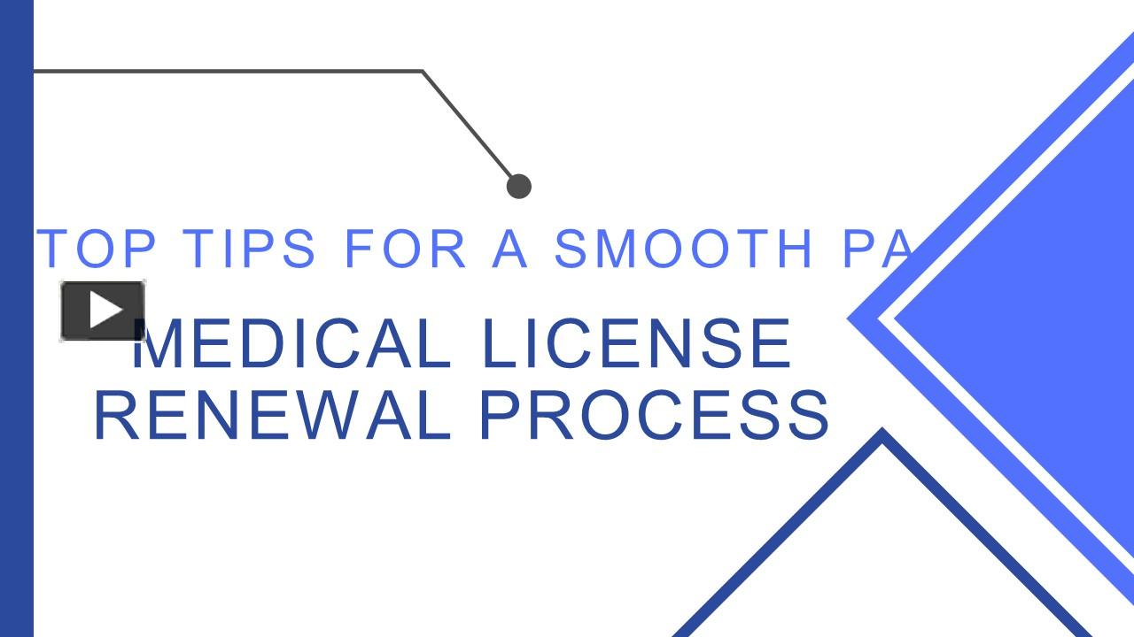 Top Tips for a Smooth PA Medical License Renewal Process presentation ...