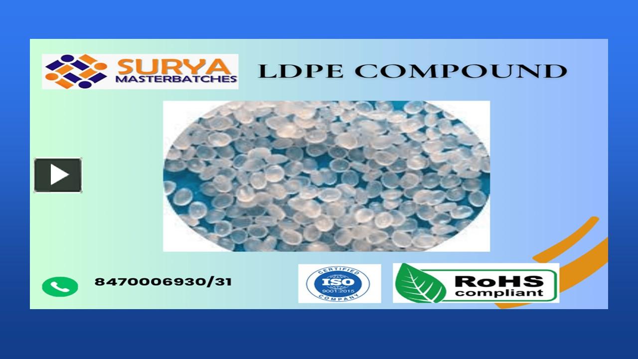 PPT – LDPE Compound PowerPoint presentation | free to download - id ...