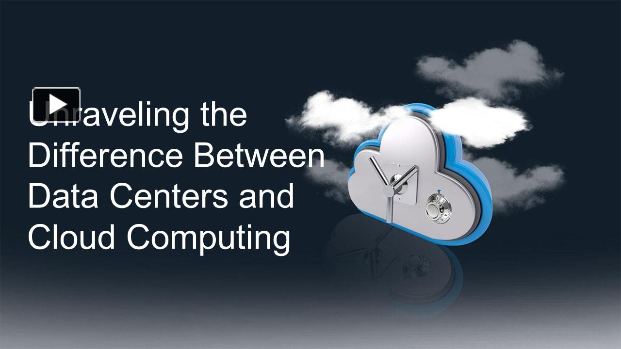 Difference Between Data Centers and Cloud Computing presentation | free ...