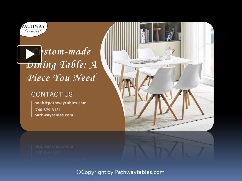 PPT – Custom-made Dining Table: A Piece You Need PowerPoint ...