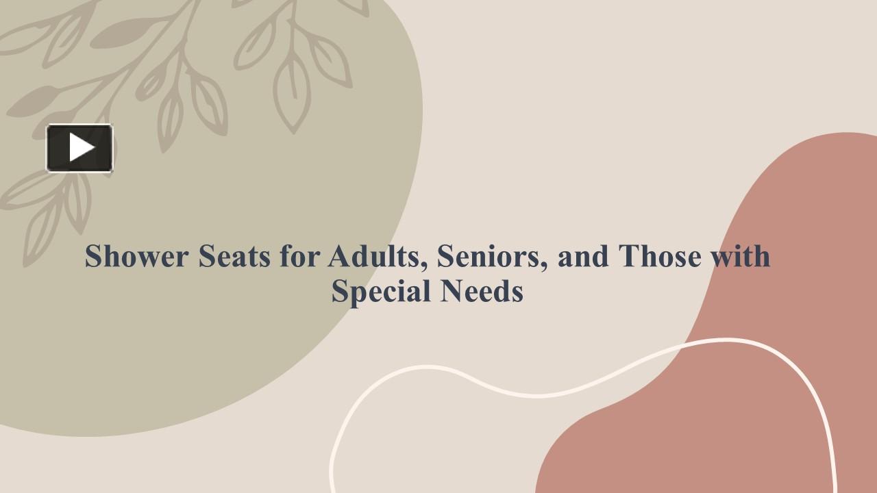 PPT – Shower Seat for Adults, Seniors, and Those with Special Needs ...