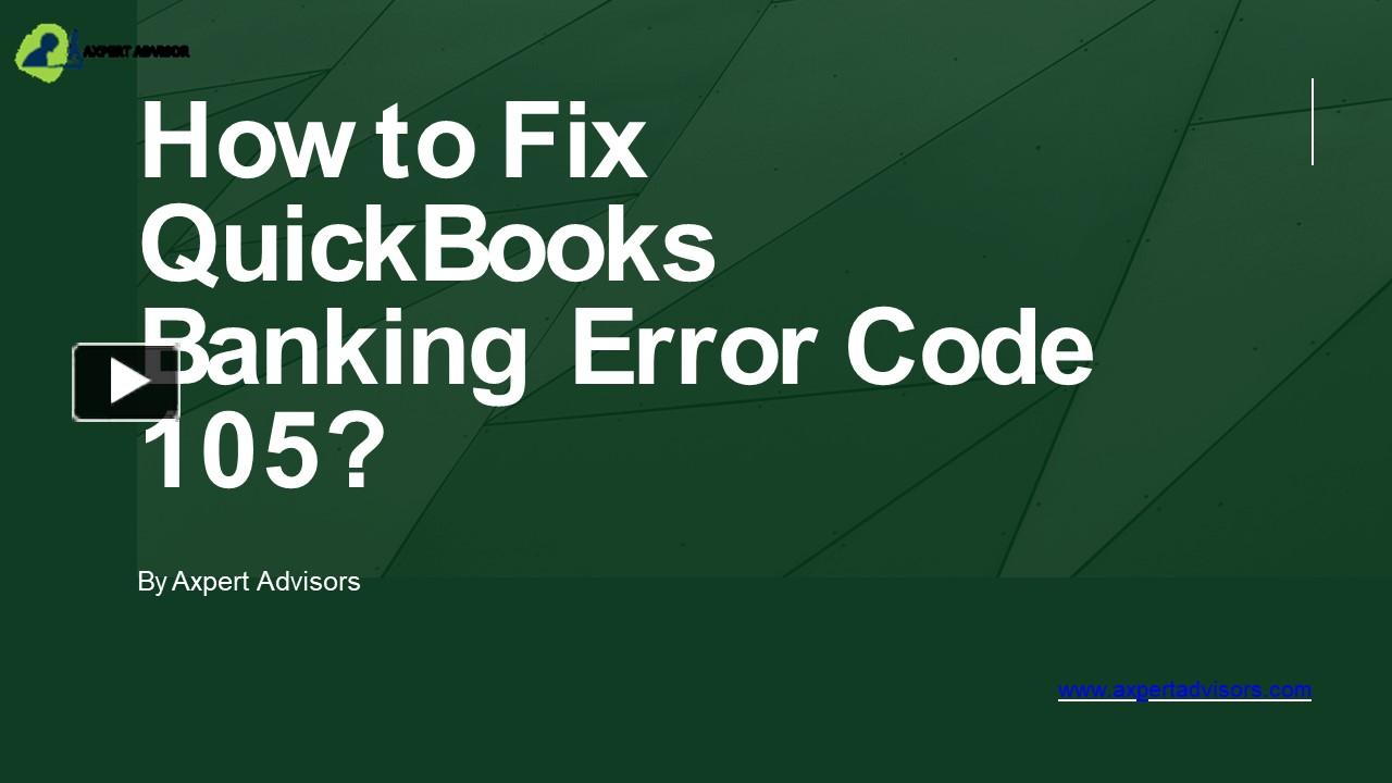 PPT – How to Fix QuickBooks Banking Error Code 105? PowerPoint ...
