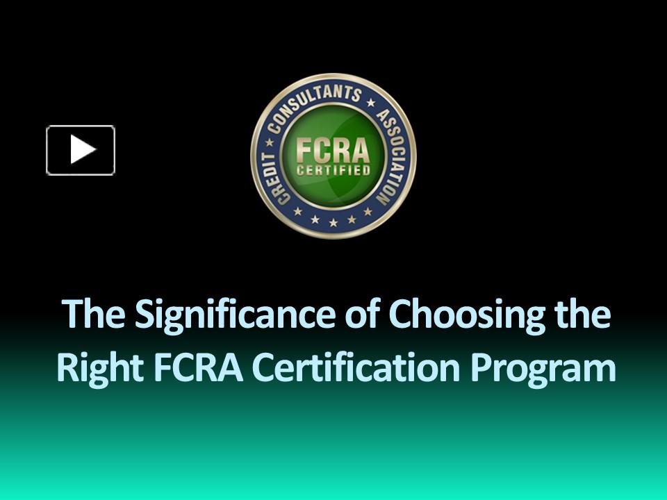 The Significance of Choosing the Right FCRA Certification Program ...