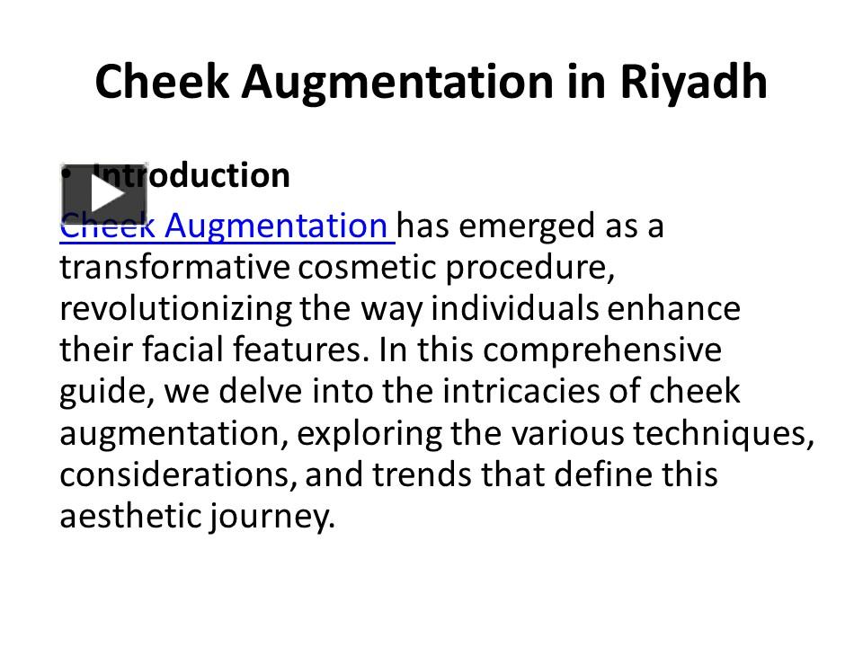 PPT – Cheek Augmentation in Riyadh PowerPoint presentation | free to ...