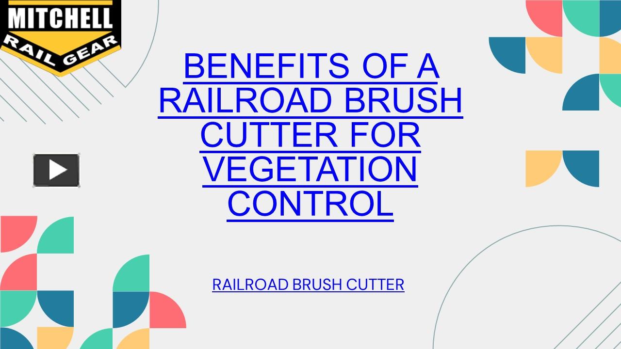 Railroad Brush Cutter for Vegetation Control presentation | free to ...
