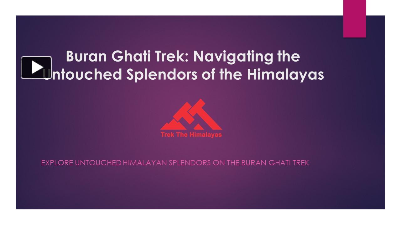 Buran Ghati Trek: Navigating the Untouched Splendors of the Himalayas ...