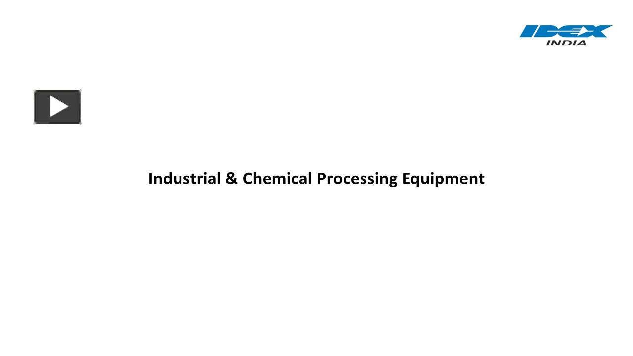 Industrial & Chemical Processing Equipment presentation | free to download