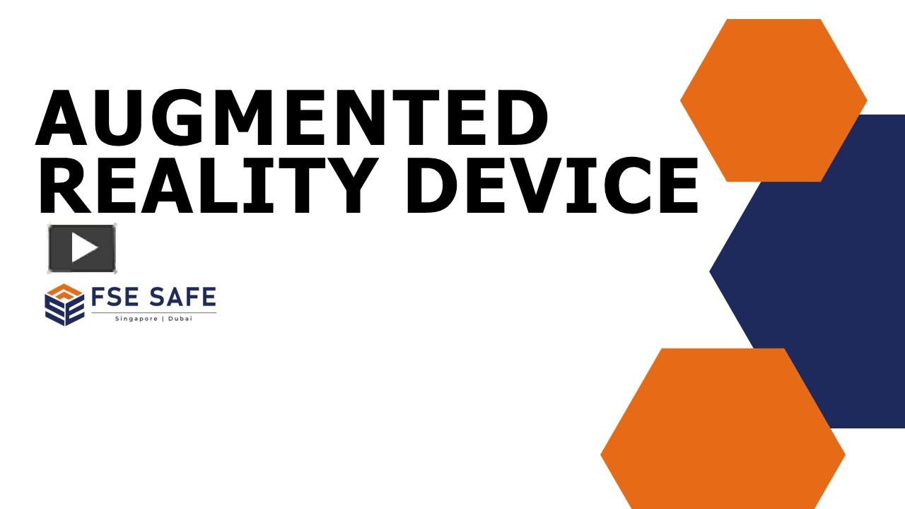 AUGMENTED REALITY DEVICE - FSE SAFE presentation | free to download