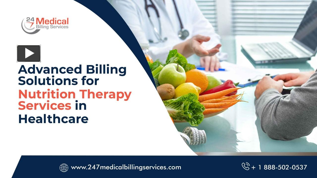 PPT – Advanced Billing Solutions For Nutrition Therapy Services In ...