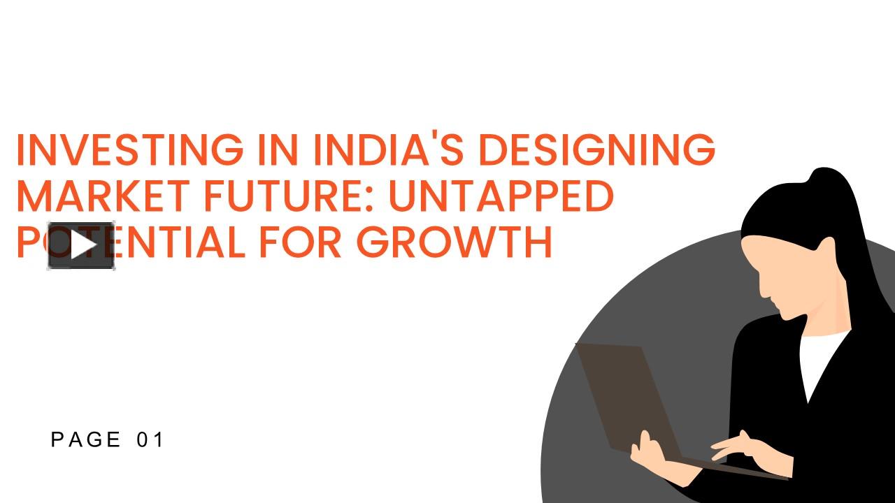 PPT – Investing in India's Designing Market Future: Untapped Potential ...
