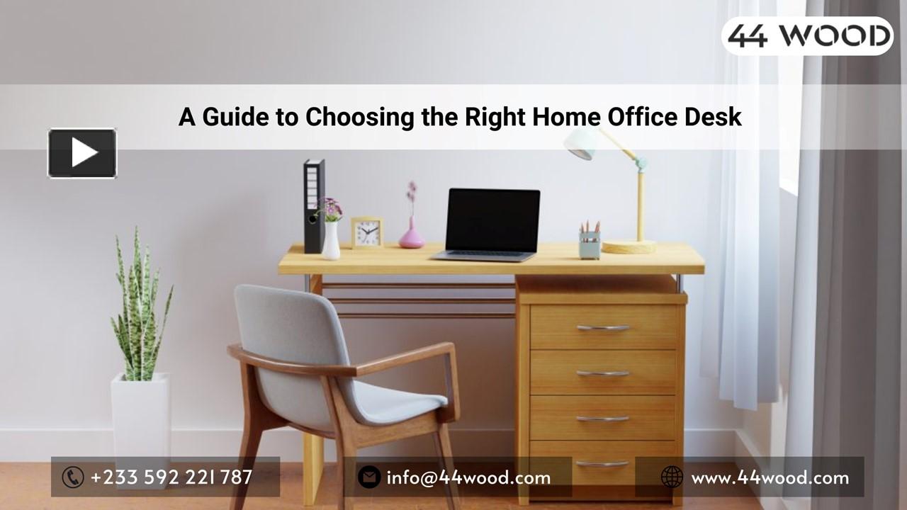 PPT – A Guide to Choosing the Right Home Office Desk PowerPoint ...