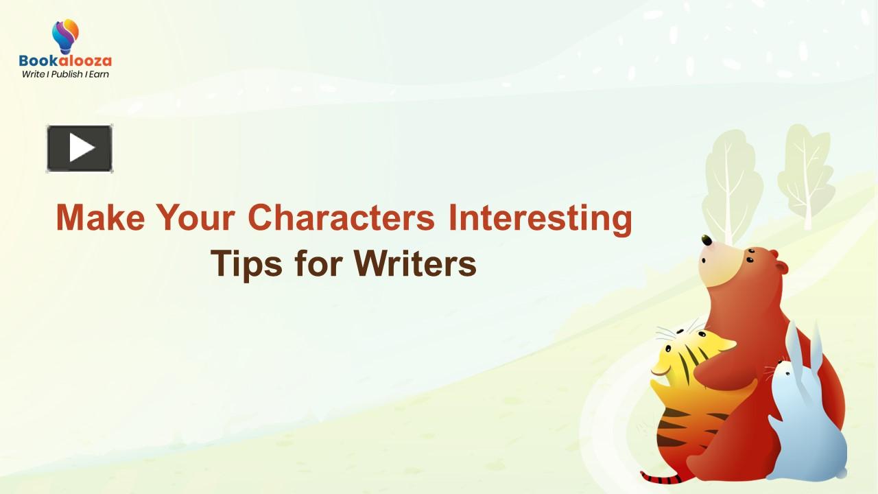 Make Your Characters Interesting Tips for Writers presentation | free ...