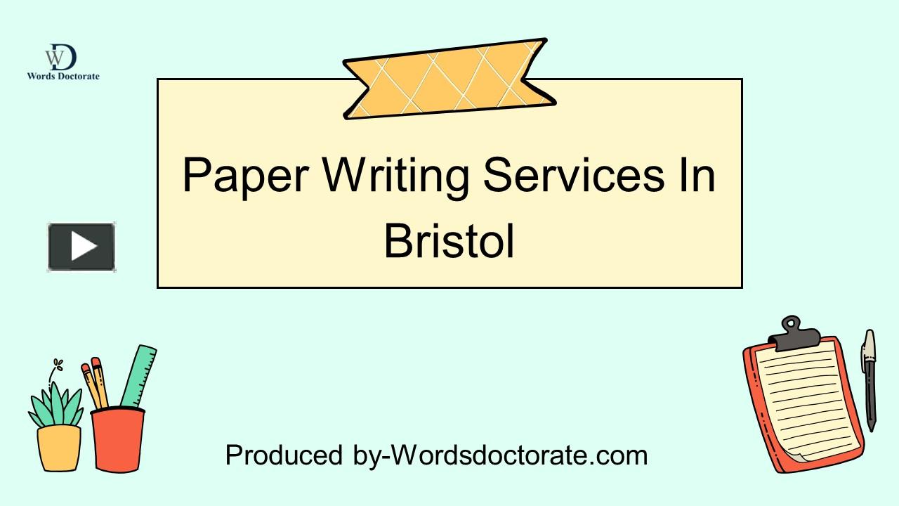 PPT – Paper Writing Services In Bristol PowerPoint presentation | free ...