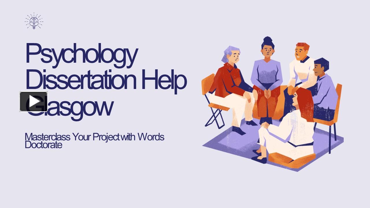 Example Psychology Dissertation In Glasgow presentation | free to download