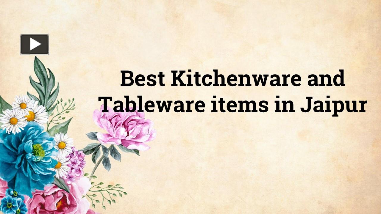 PPT – Best Kitchenware and Tableware items in Jaipur PowerPoint ...