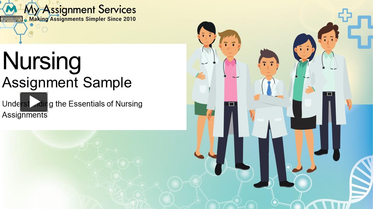 PPT – Understanding the Essentials of Nursing Assignments. PowerPoint ...