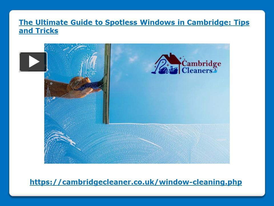 Ultimate Guide to Spotless Windows in Cambridge - Tips and Tricks ...