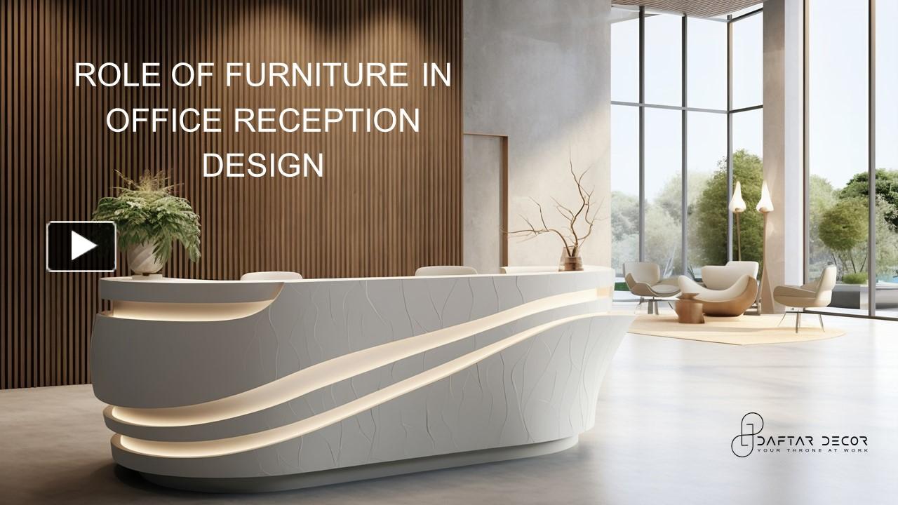 PPT – Role of Furniture in Office Reception Design PowerPoint ...